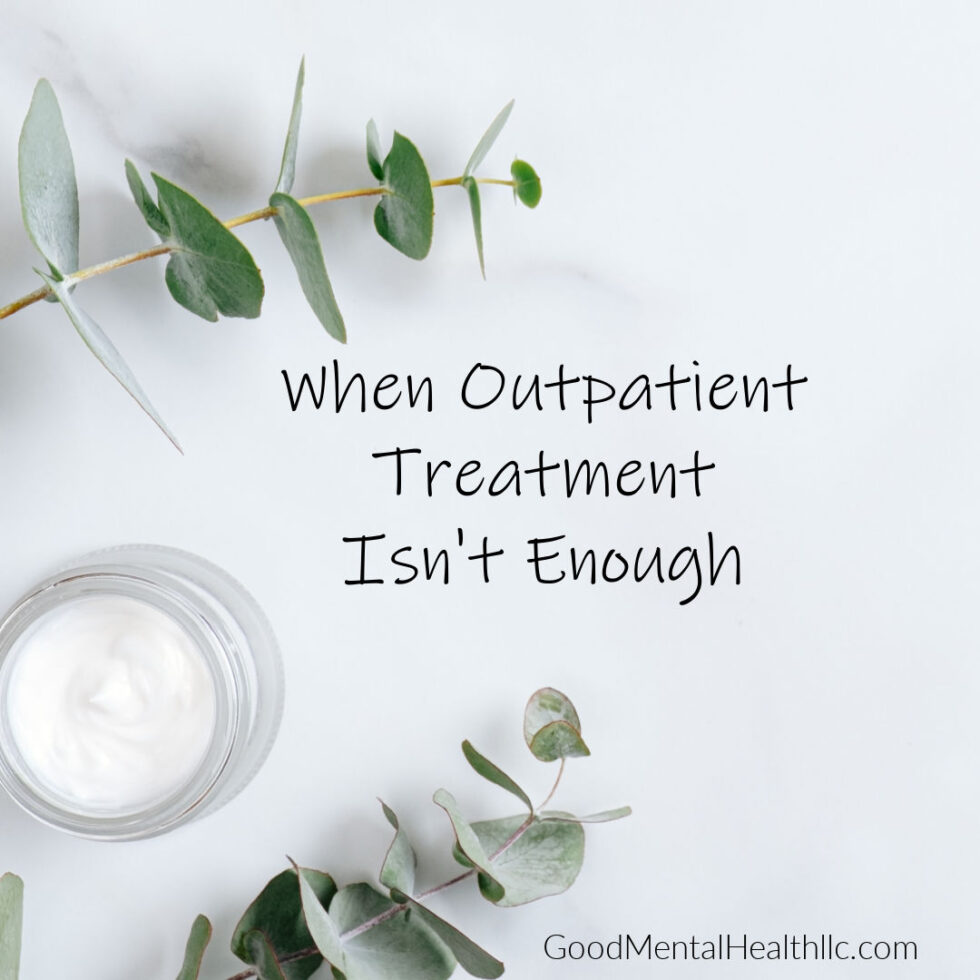 When to consider an Intensive Outpatient Program (IOP) or Partial Hospitalization Program (PHP ...